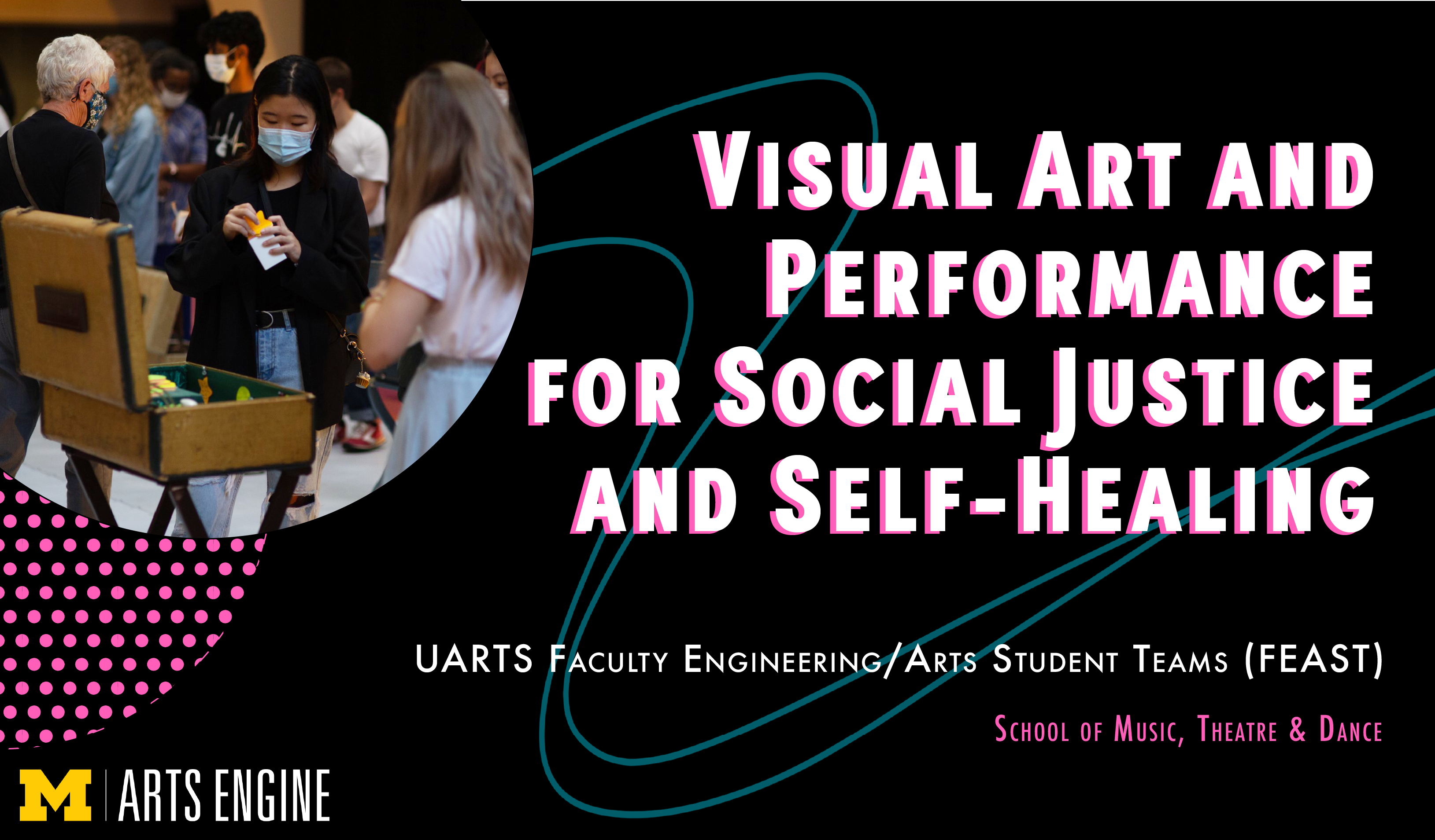 Visual Art and Performance for Social Justice and Self-Healing - ArtsEngine