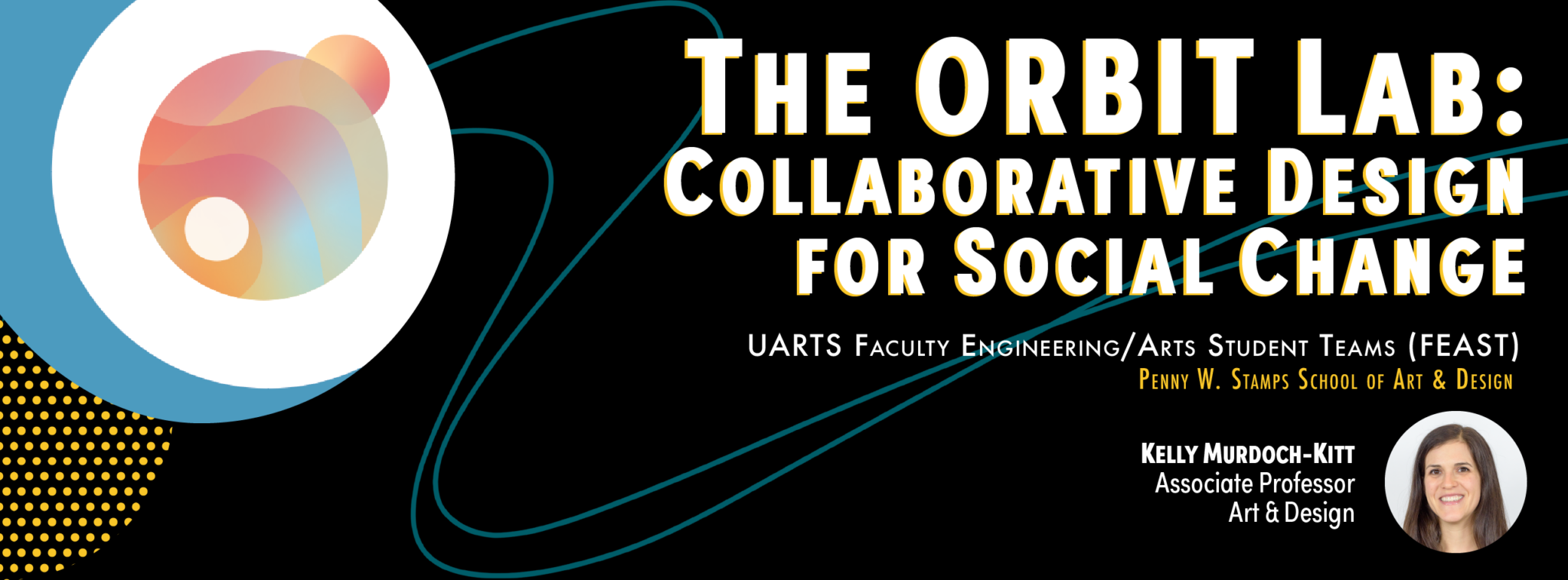 The ORBIT Lab: Collaborative Design for Social Change - ArtsEngine