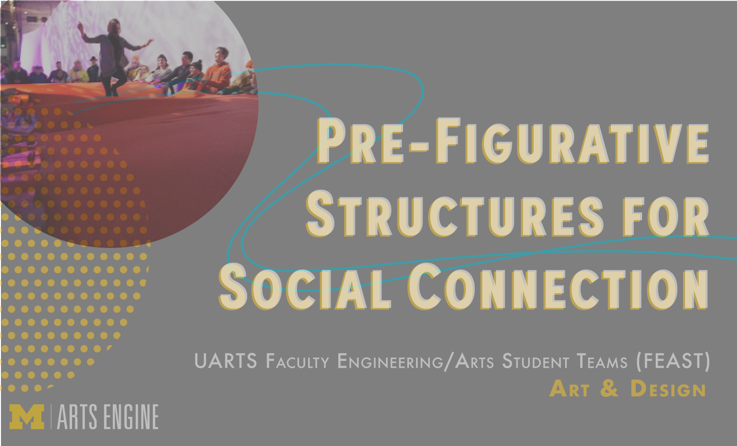 Past FEAST Projects - ArtsEngine